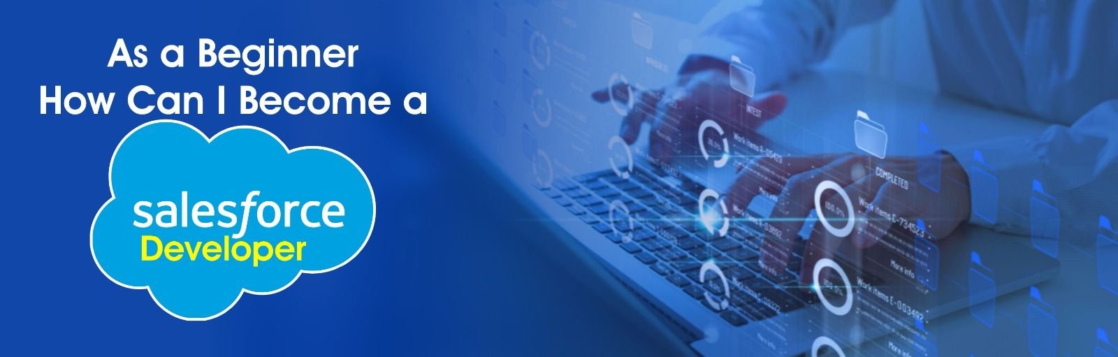 As a beginner, how can I become a Salesforce developer? - Best Software ...